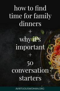 Why Family Dinners are Important + Printable Conversation Starters - A ...