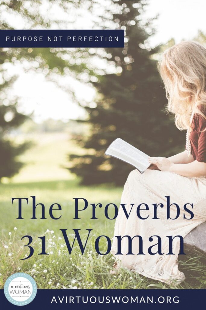 Proverbs 31 | Everything You Need to Know About the Virtuous Woman